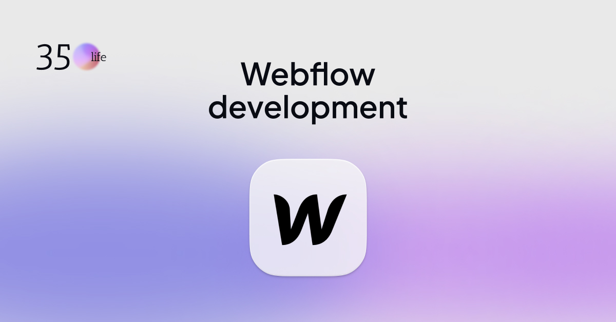 Webflow development • 350life